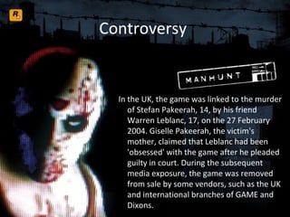 Case Study - Manhunt | PPT