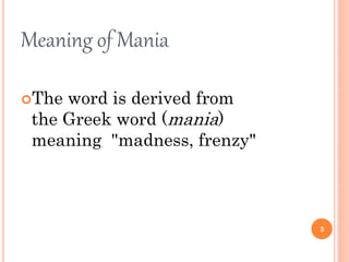 Mania. bipolar disorder. manic disorder | PPTX
