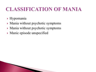 MANIA.pptx | Mental Health | Diseases and Conditions