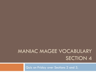 Maniac Magee Vocabulary4 | PPT