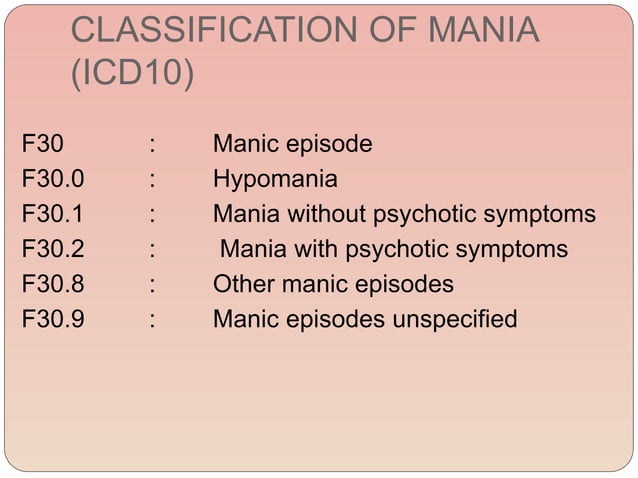 Manic episode ( f30), MANIA | PPTX