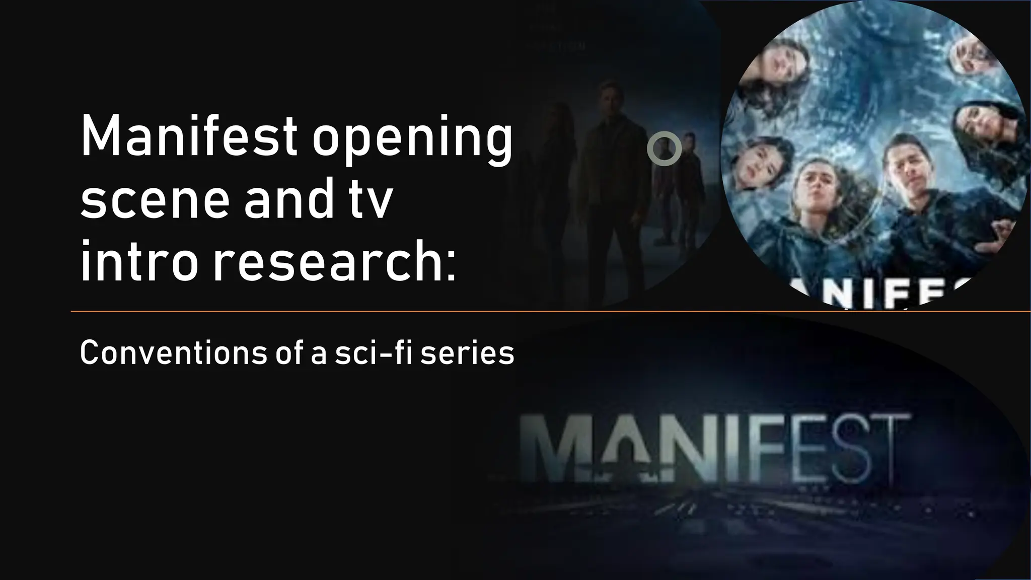 research powerpoint on the science fiction tv series manifest. | PPTX