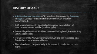 Manifestation and remediation of alkali aggregate reaction | PPTX
