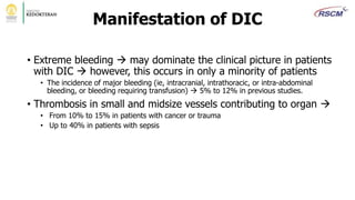 Manifestation of DIC.pptx | Blood Disorders | Diseases and Conditions