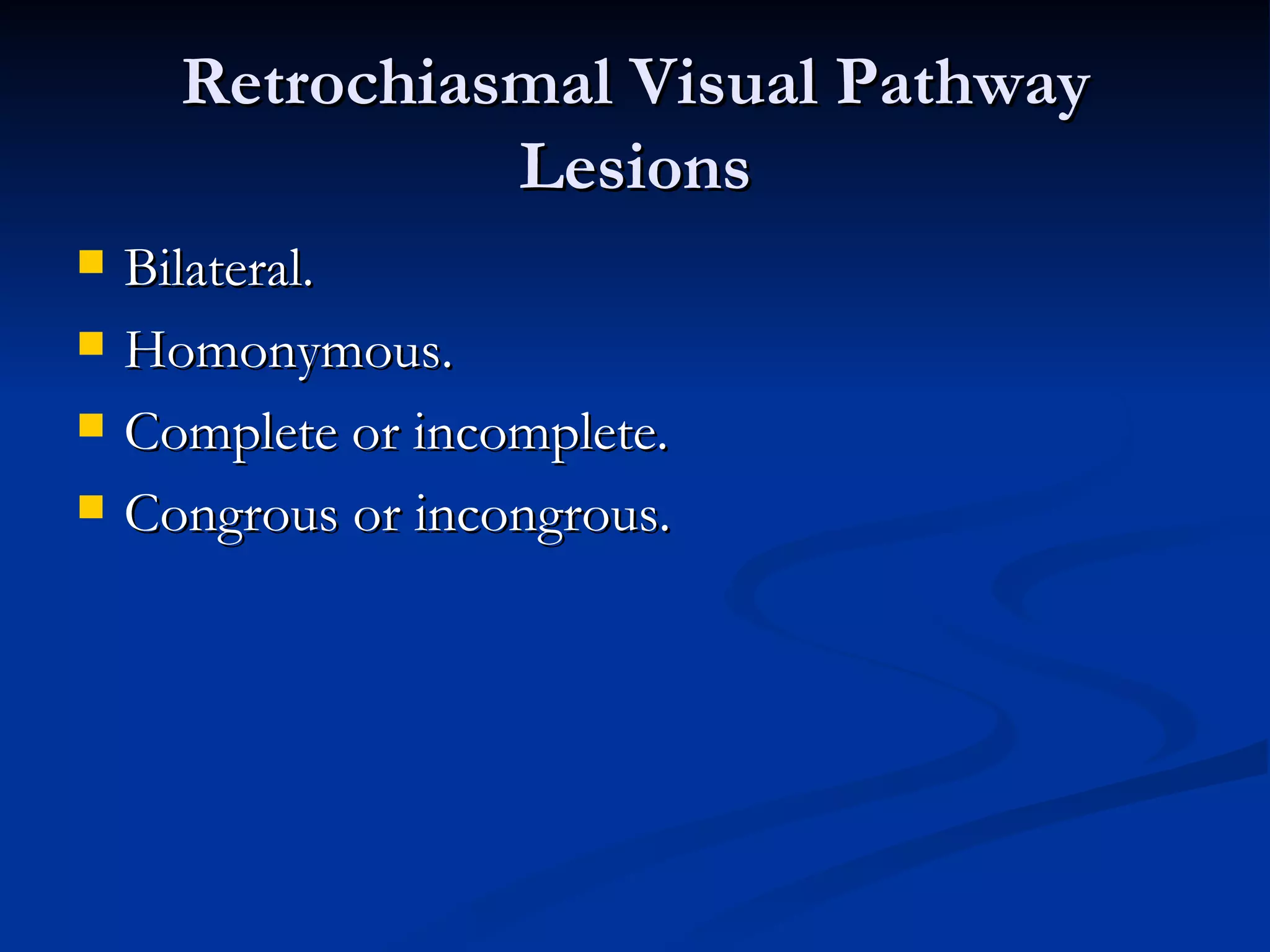 Anatomy and Lesions of Visual Pathways | PPT