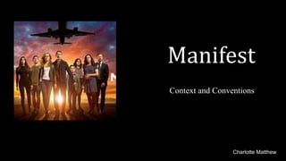Sci-Fi series Manifest conventions analysis | PPTX