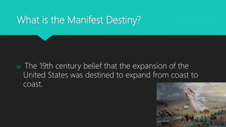 Manifest destiny | PPTX
