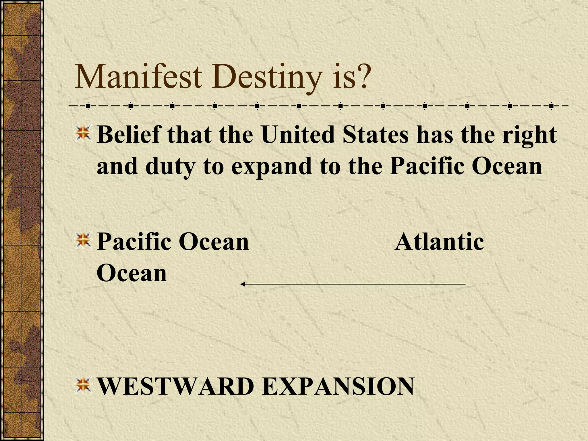 Manifest destiny land territories | PPT