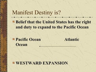 Manifest destiny land territories | PPT