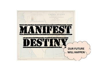 Manifest Destiny Map Outline