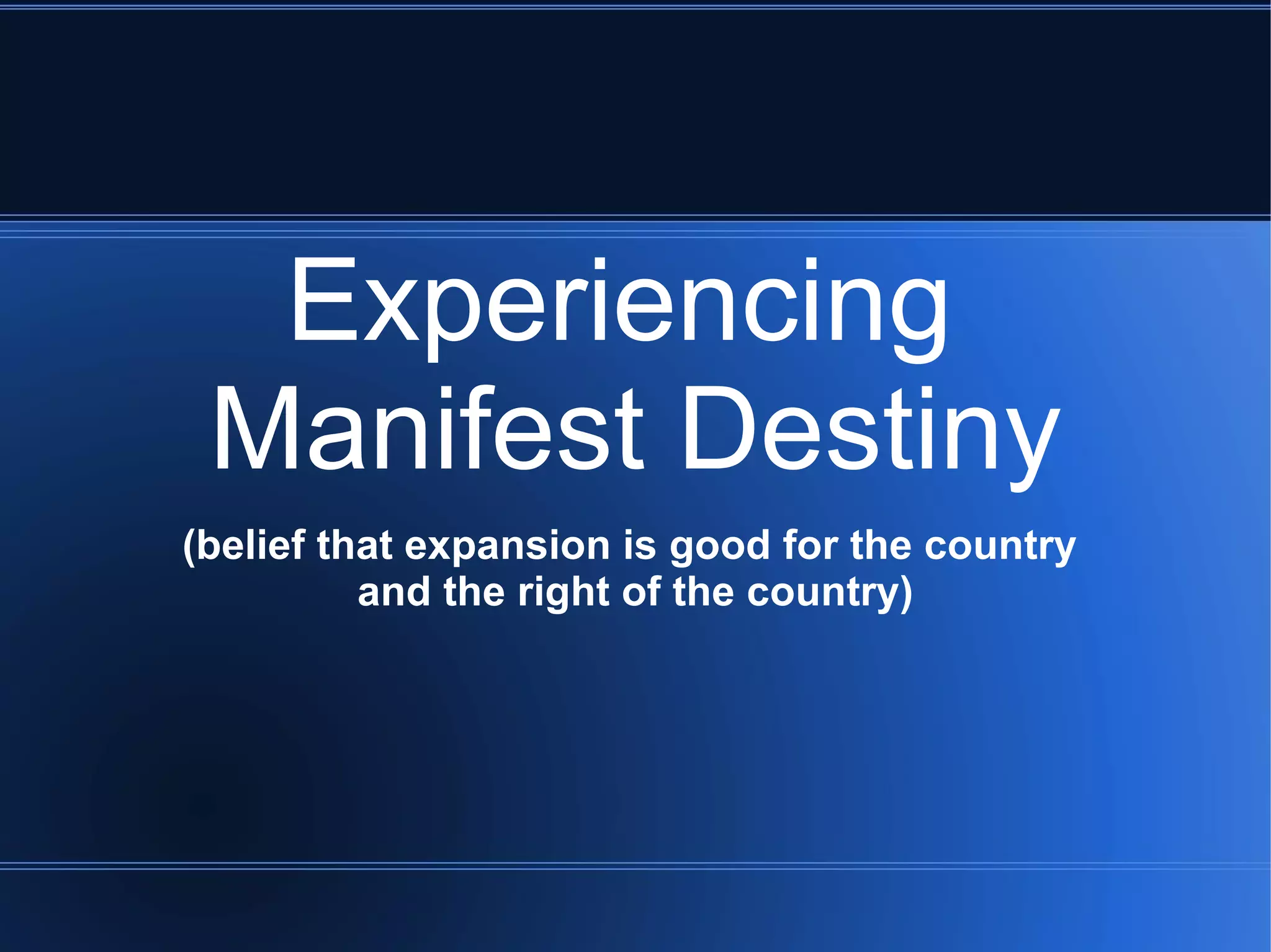 Manifest Destiny Powerpoint | ODP | Politics