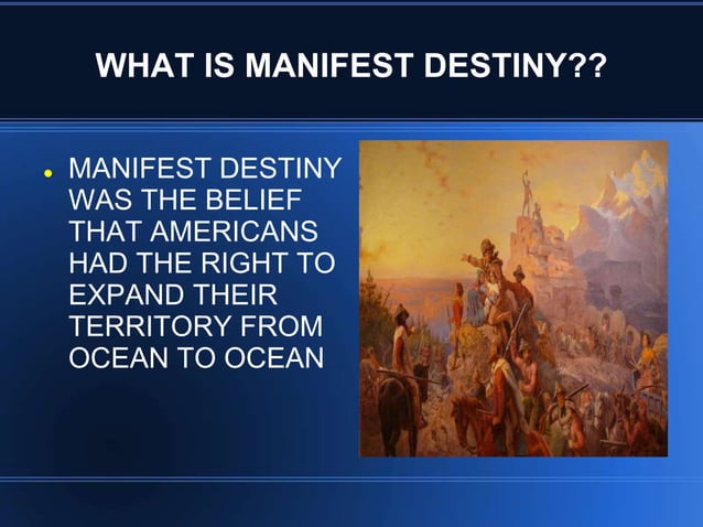 Manifest destiny (with a growth map) | PPT