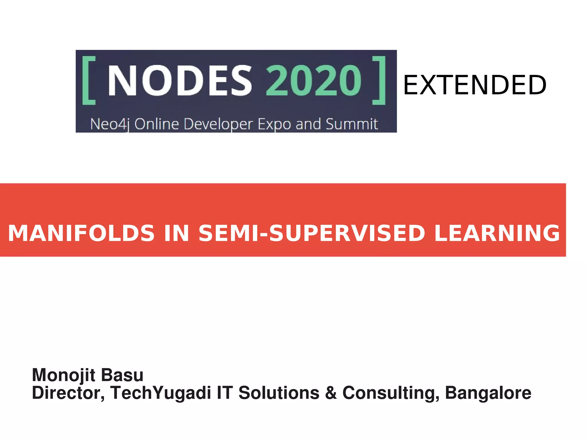 NODES 2020 extended - Manifolds in semi-supervised learning | PPT