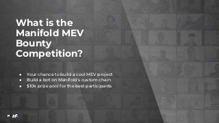 MANIFOLD MEV Bounty Competition | PPT