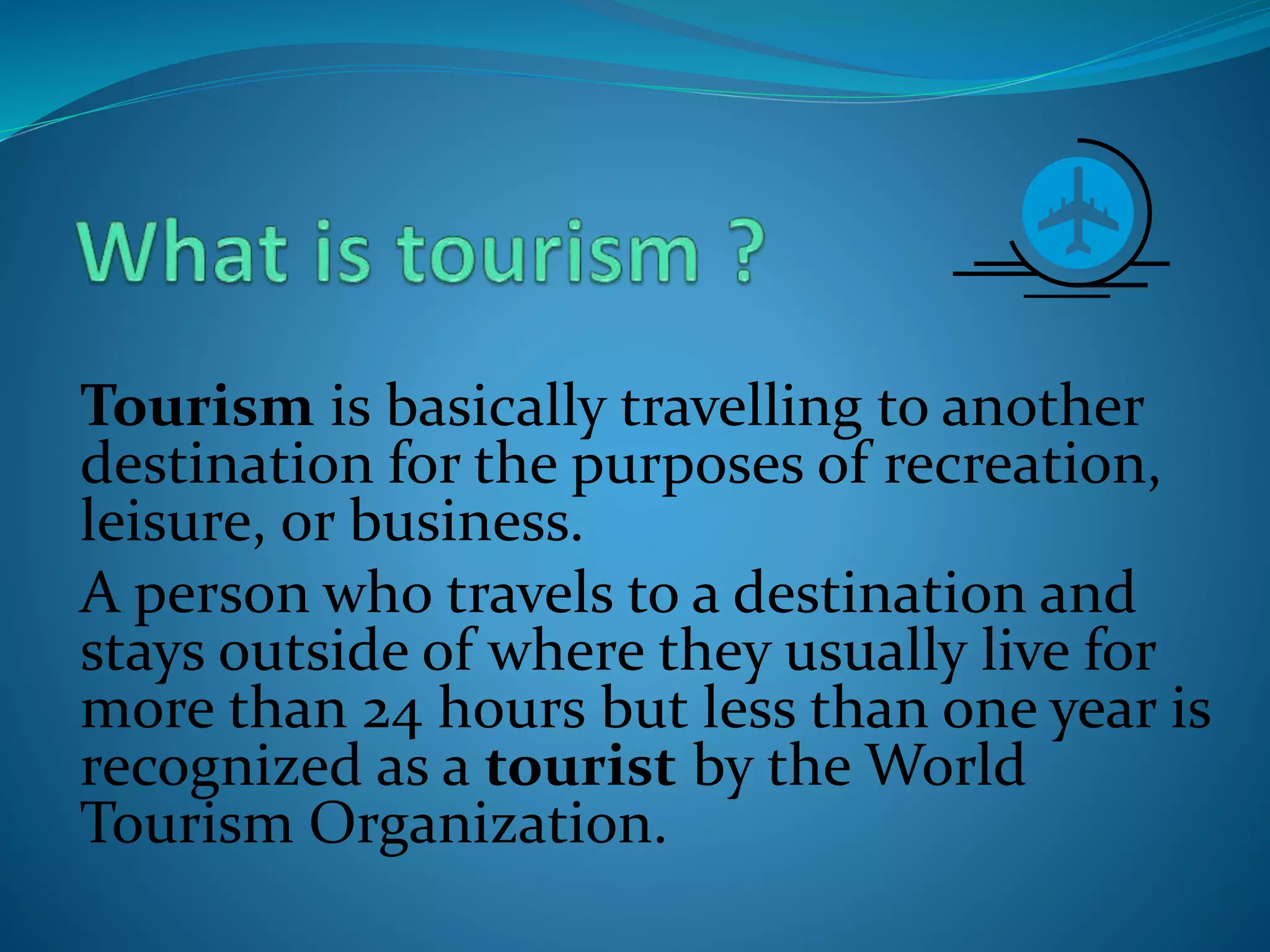 CHARACTERISTICS OF TOURISM | PPTX