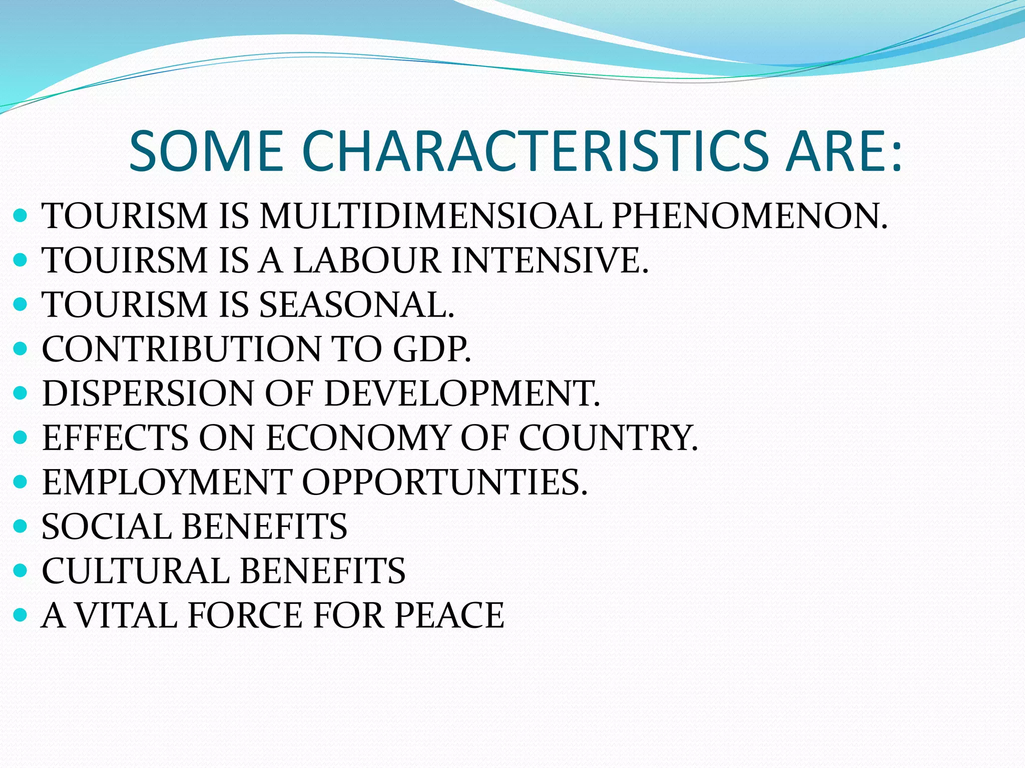 CHARACTERISTICS OF TOURISM | PPTX