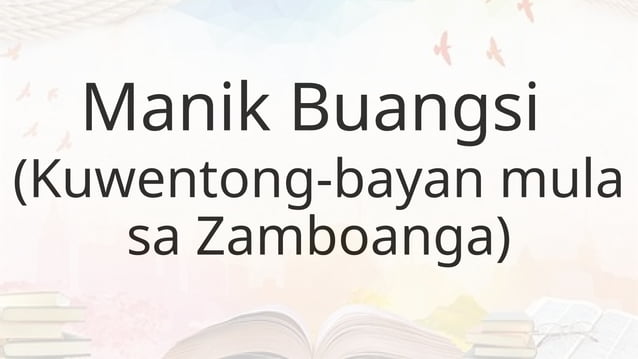 MANIK BUANGSI-aralin sa filipino 7 .pptx