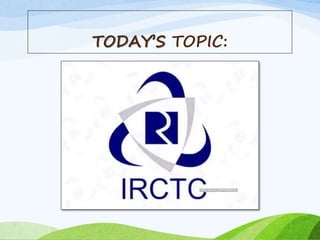 IRCTC | PPTX