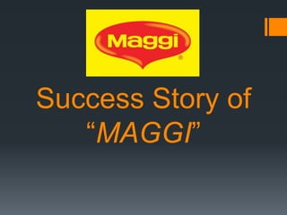 Success Story of Maggi & Nike | PPT