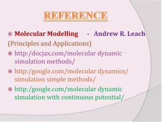 MOLECULAR SIMULATION TECHNIQUES | PPTX
