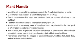MANI MANDIR MORBI-STATE HERITAGE BUILDING.pptx