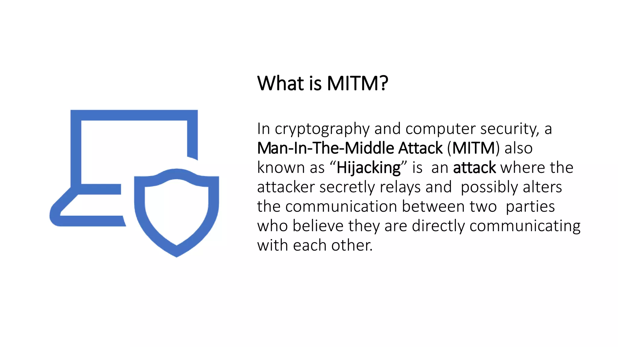 Man in the middle attack (mitm) | PPTX