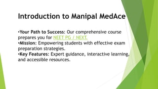 Manipal MedAce: Your Path to Success in NEET PG/NEXT | PPTX ...