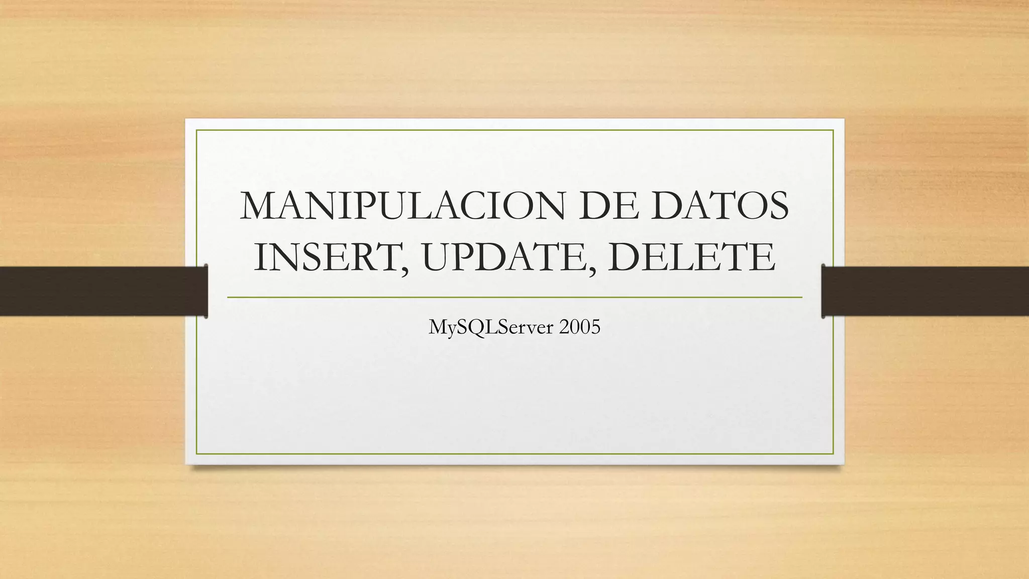 Manipulacion De Datos Insert Update Delete Pdf