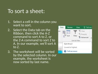 Manipulate data in a spreadsheet, Numeric formatting, Sorting and ...