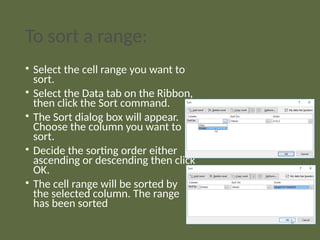 Manipulate data in a spreadsheet, Numeric formatting, Sorting and ...