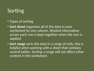 Manipulate data in a spreadsheet, Numeric formatting, Sorting and ...