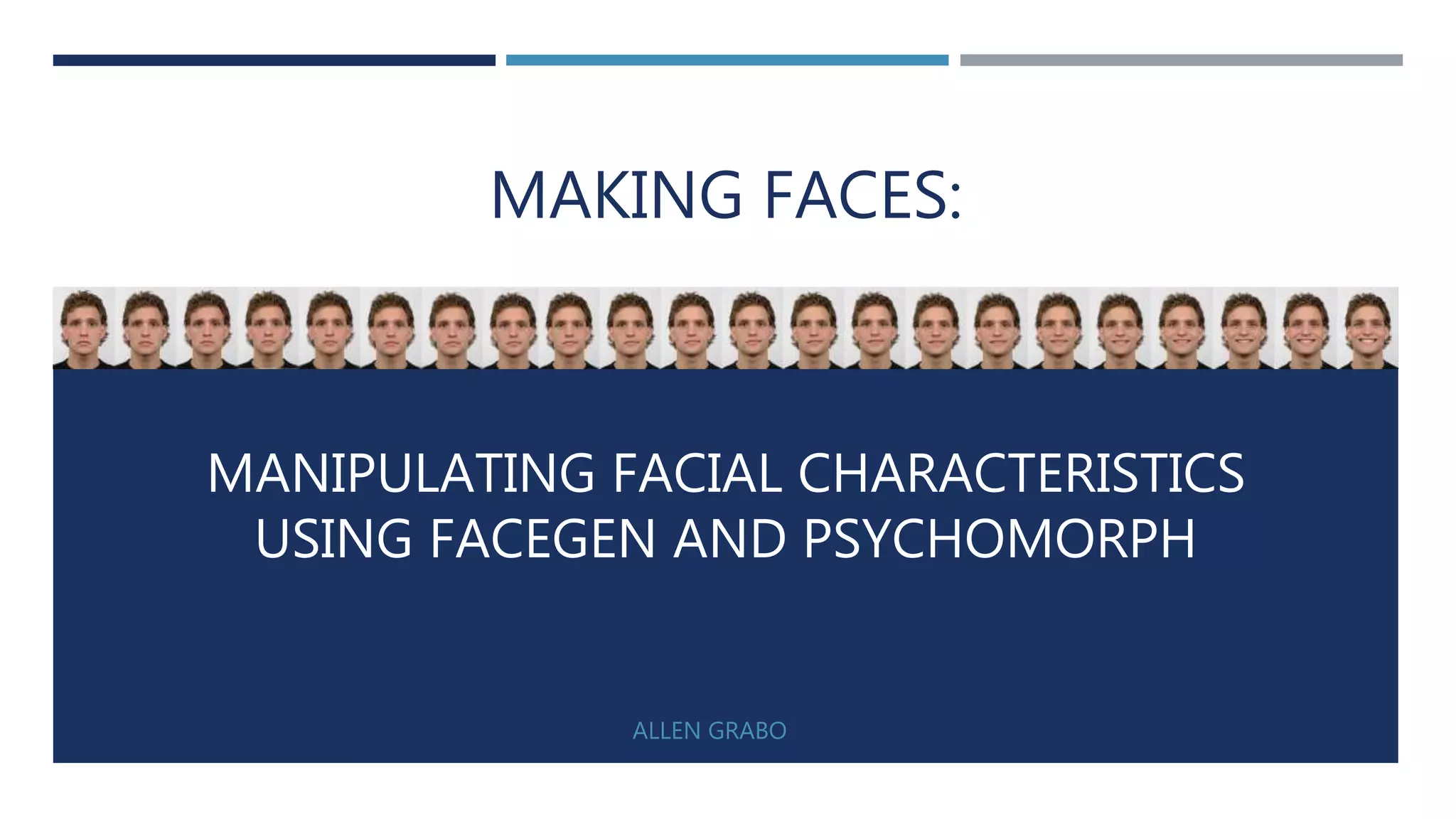 Manipulating facial characteristics | PPTX