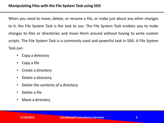 Manipulating files with the file system task using SSIS | PPT