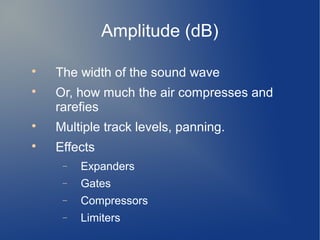 Manipulating properties of sound | PPT | Digital Audio | Computer ...