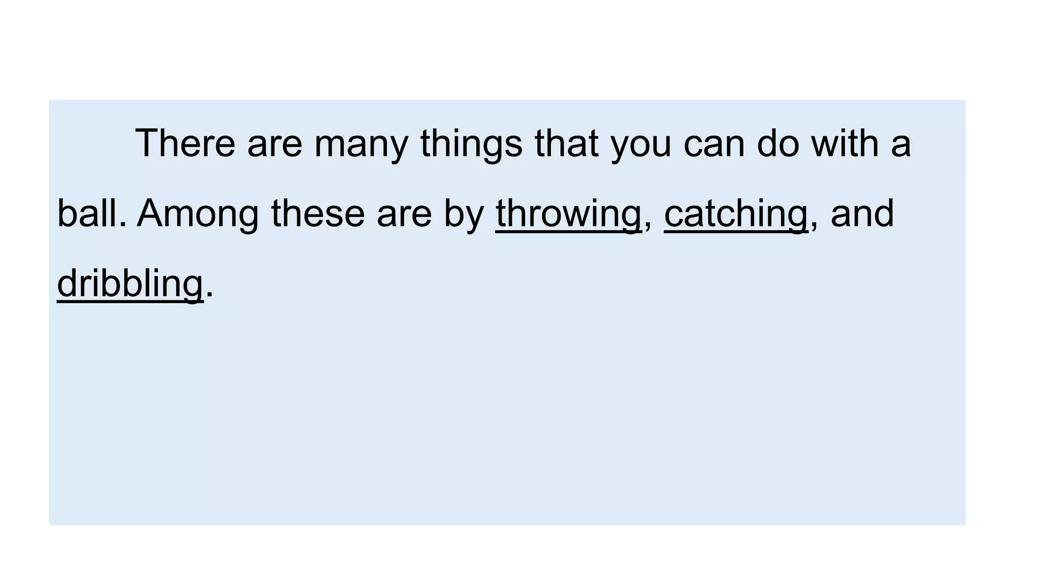 Manipulative Movement Skills:Throwing, Catching and Dribbling | PPTX