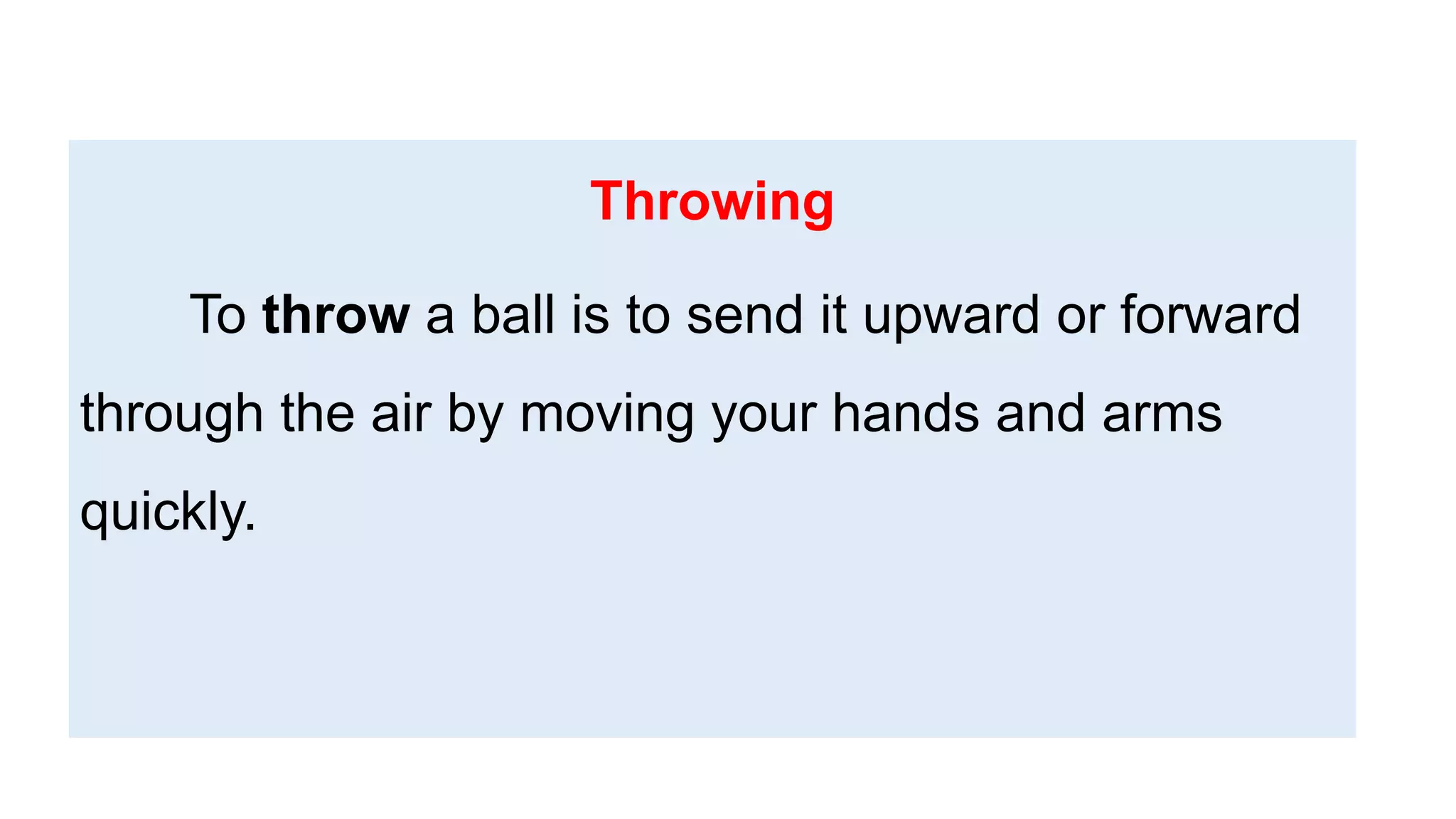 Manipulative Movement Skills:Throwing, Catching and Dribbling | PPTX