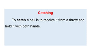 Manipulative Movement Skills:Throwing, Catching and Dribbling | PPTX