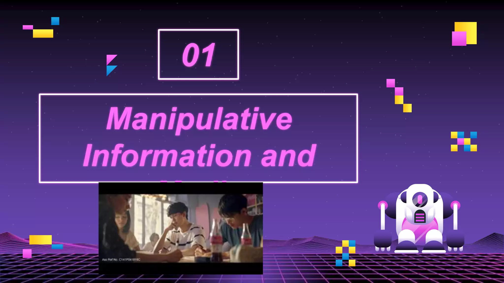 Manipulative Information and Media.pptx