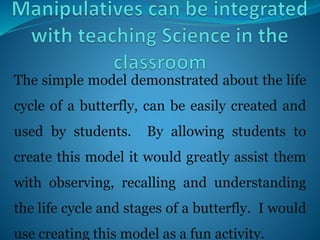 Manipulatives life cycle of a butterfly | PPTX