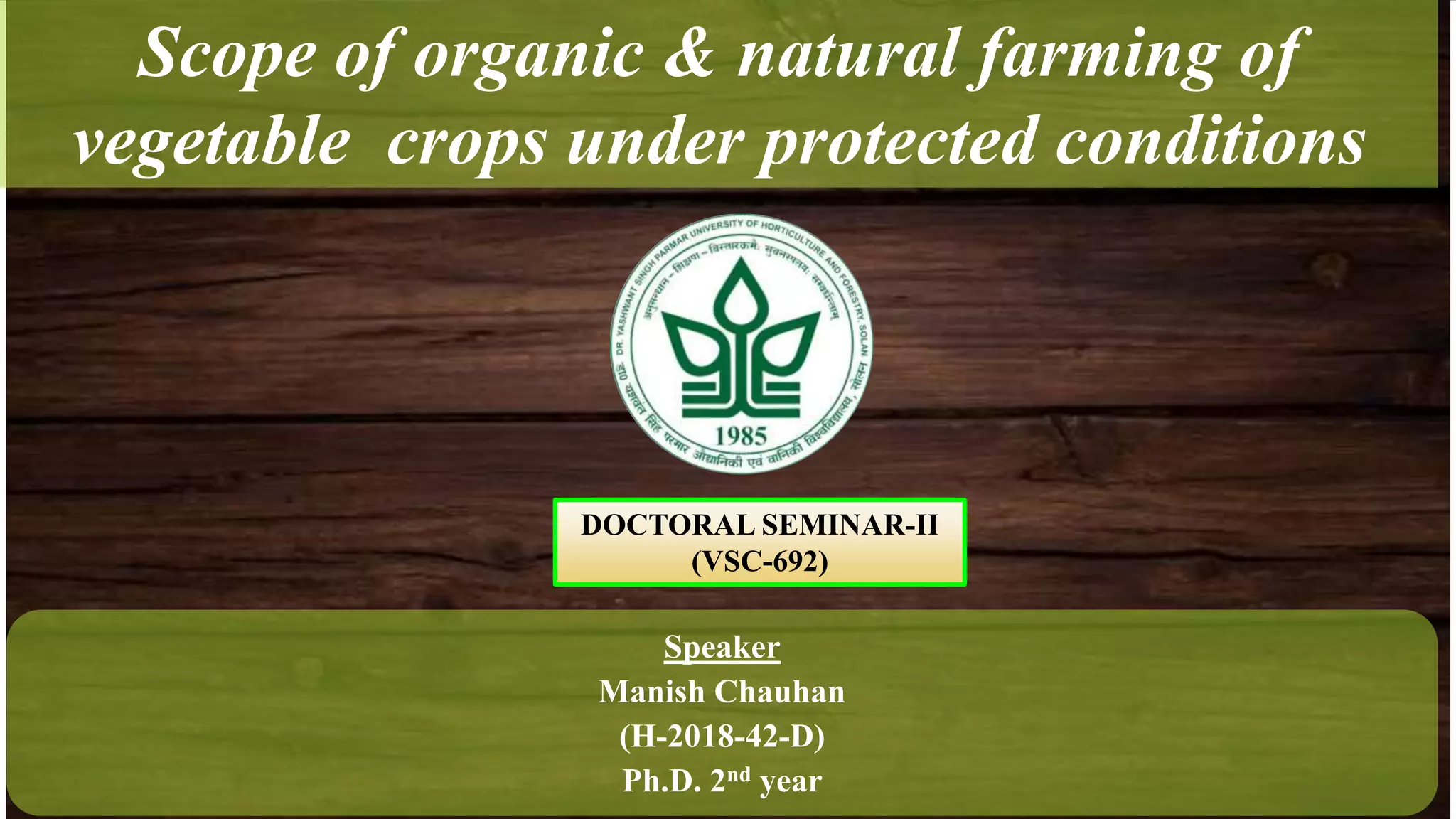 Scope of organic and natural farming of vegetable crops under protected ...