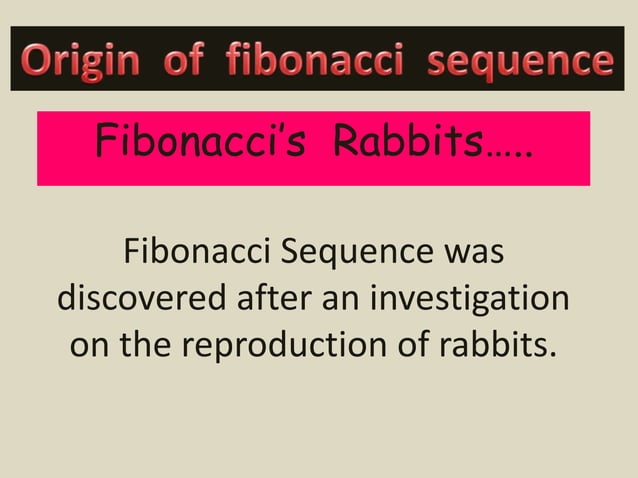 fun with maths : Fibonacci numbers | PPTX