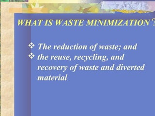WASTE MINIMISATION TECHNIQUES | PPT