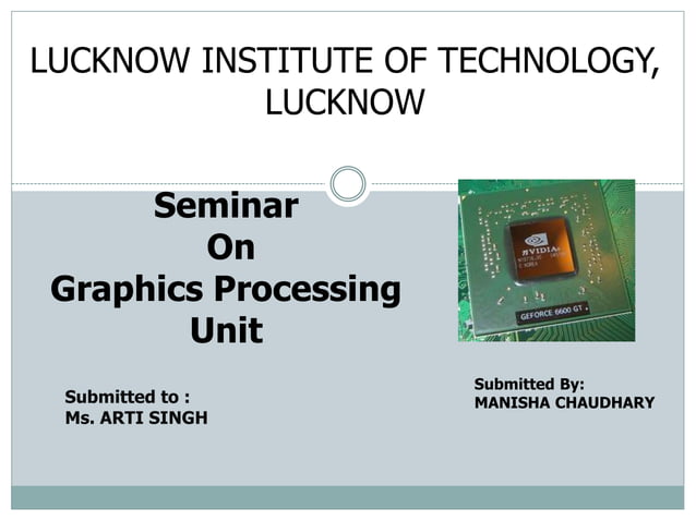 graphics processing unit ppt | PPTX