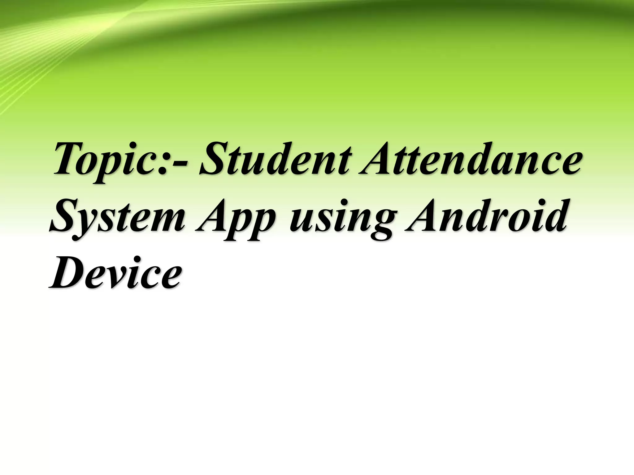 Student Attendance System ppt | PPTX