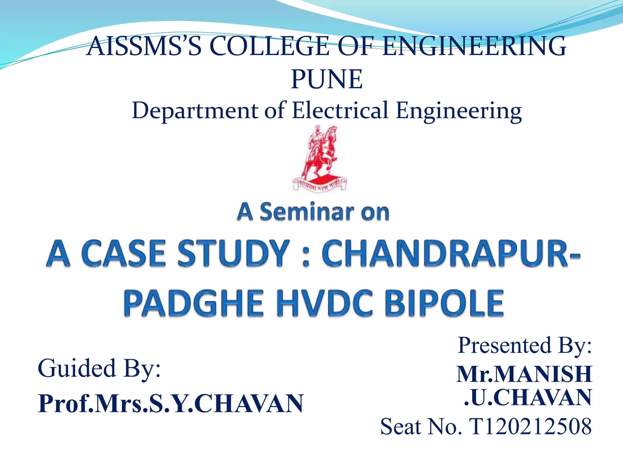 A CASE STUDY : CHANDRAPUR-PADGHE HVDC BIPOLE | PPTX