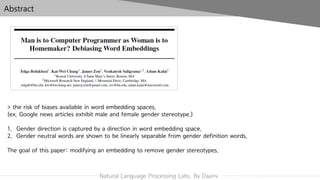 Man is to computer programmer as woman is to homemaker debiasing word embeddings | PPT