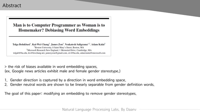 Man is to computer programmer as woman is to homemaker debiasing word embeddings | PPT
