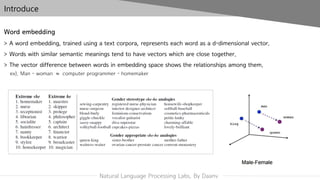 Man is to computer programmer as woman is to homemaker debiasing word embeddings | PPT