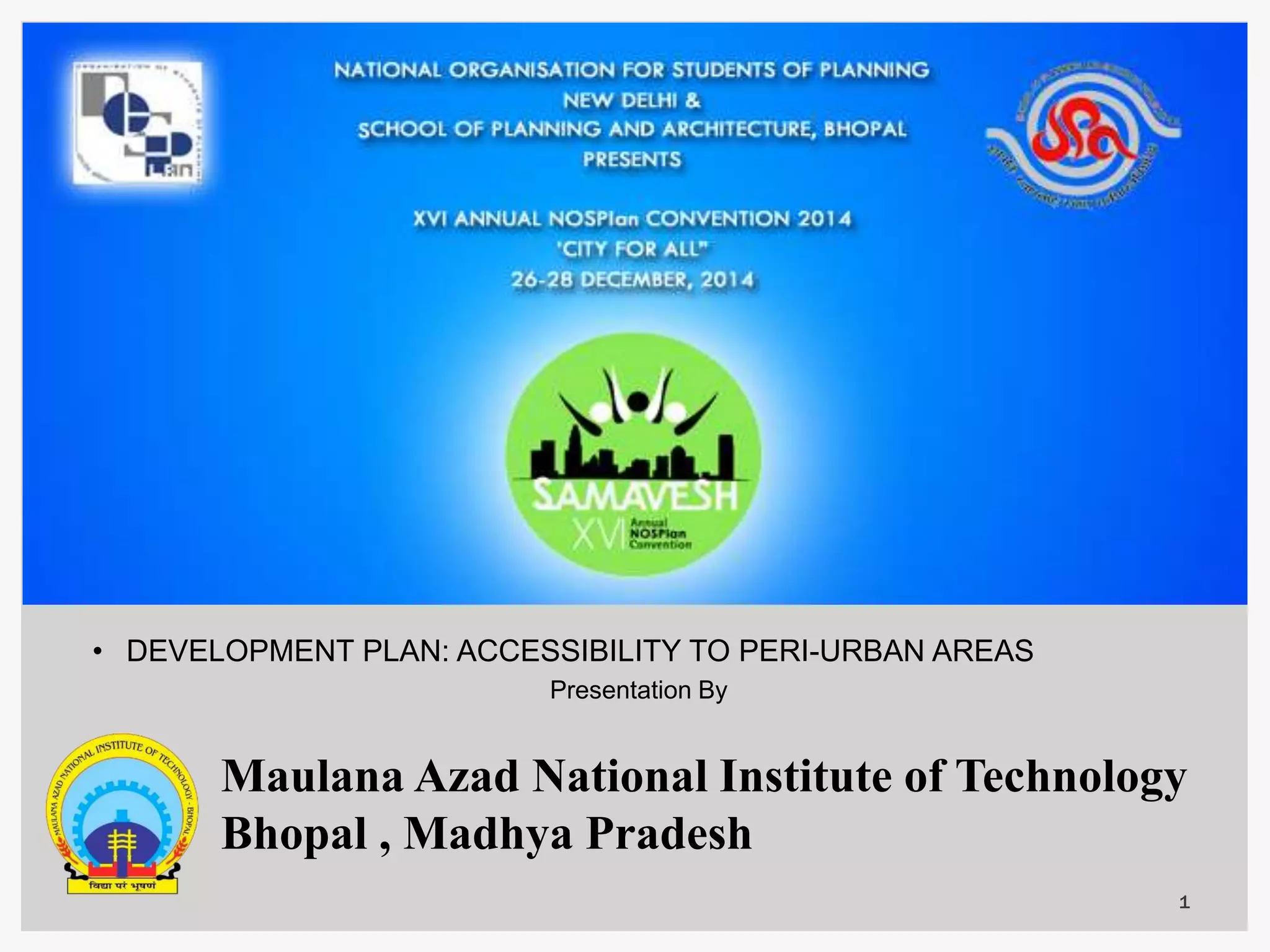 Development Plan- Planning interventions by (MANIT) Maulana Azad National Institute of ...