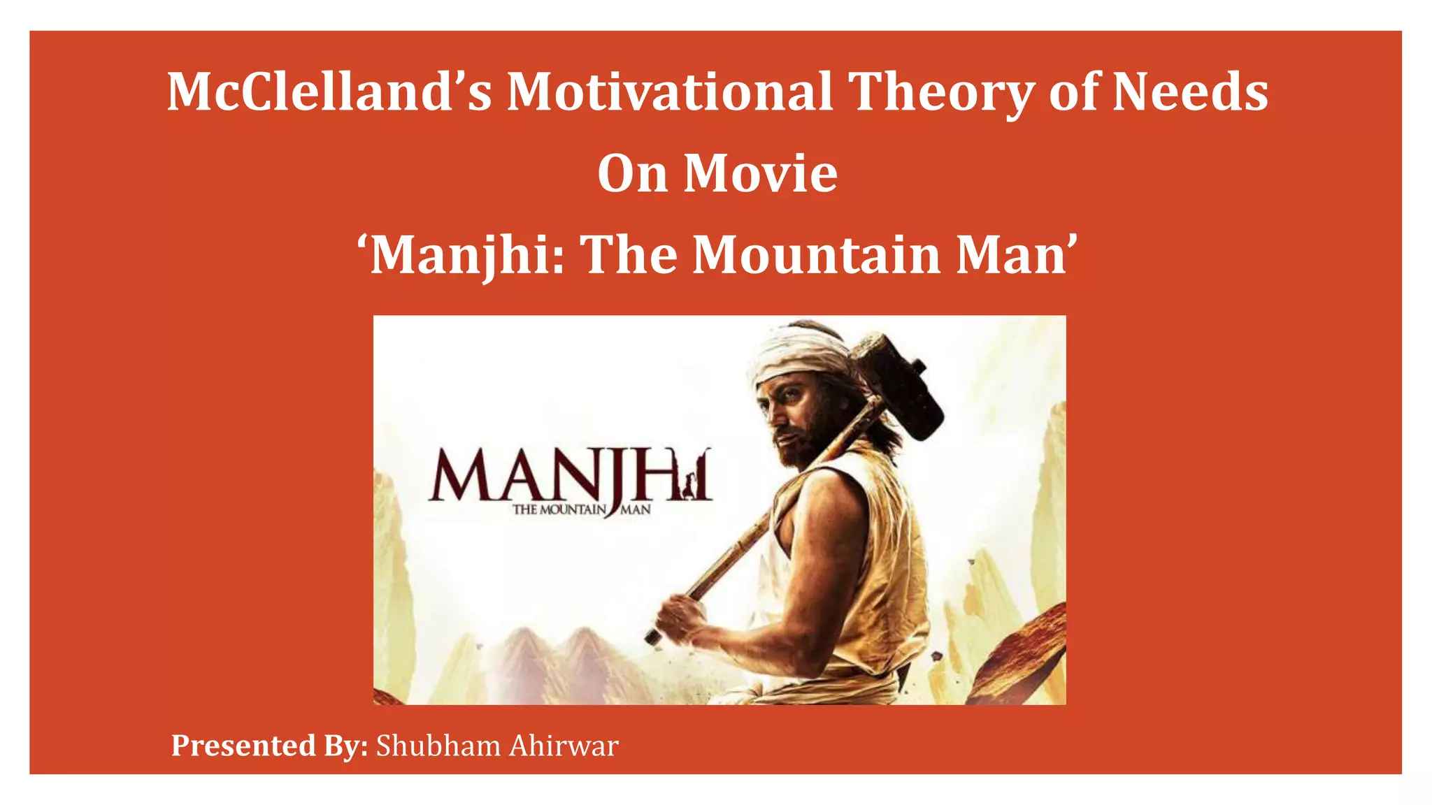 'Manjhi: The Mountain Man' | PPTX